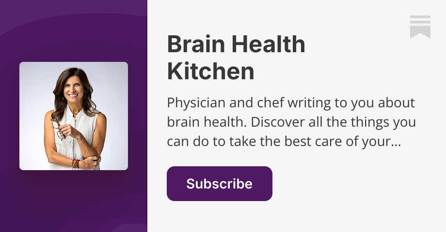 Brain Health Kitchen | Annie Fenn, MD | Substack