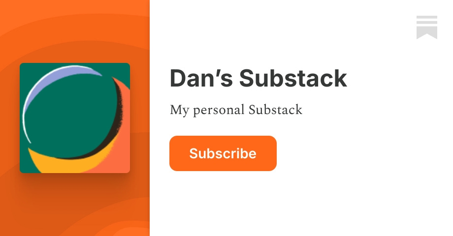 About - Dan’s Substack