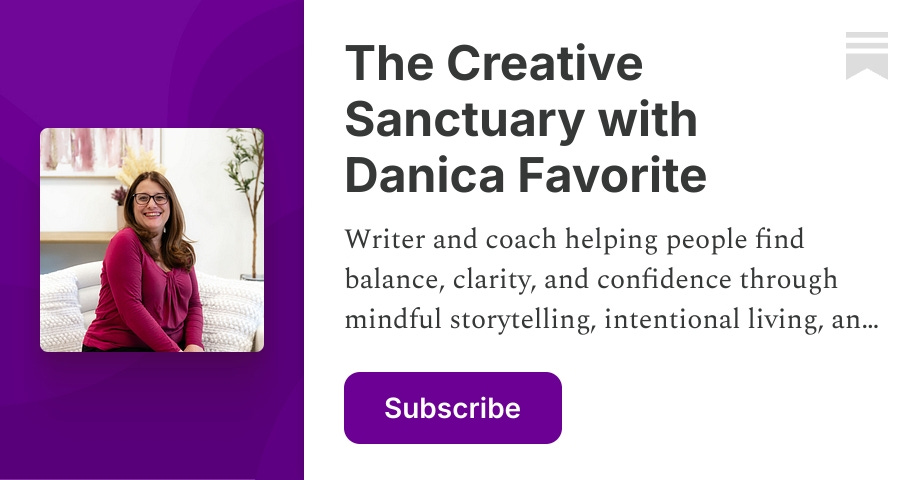 The Creative Sanctuary with Danica Favorite | Substack