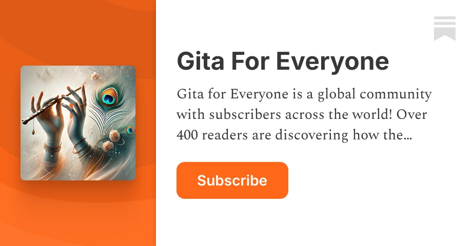Gita For Everyone | Suresh Srinivas | Substack