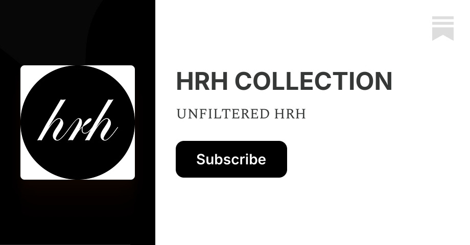 HRH COLLECTION | Substack