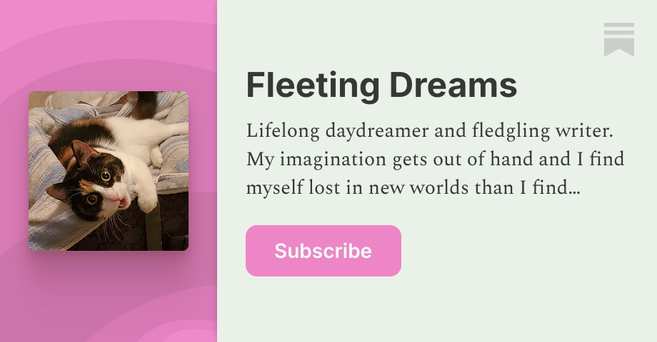 Writing Prompt - by H.Y. Motte - Fleeting Dreams