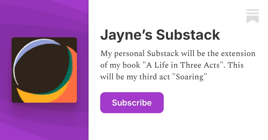My Third Act #21 - what was he thinking? - by Jayne Chapman