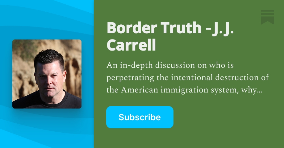 BORDER TRUTH - Detention Camps - Border Truth -J.J. Carrell