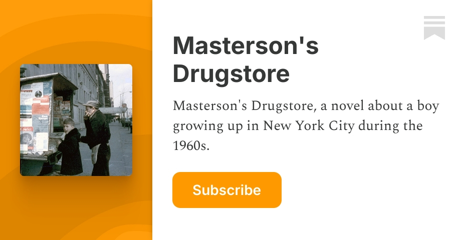 Masterson's Drugstore | jonathan segal | Substack
