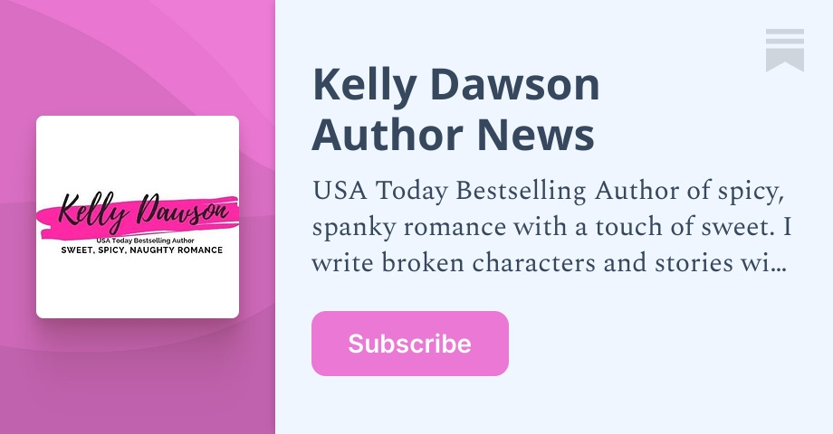 Kelly Dawson Author News | Substack