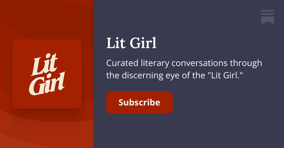 Lit Girl | Substack