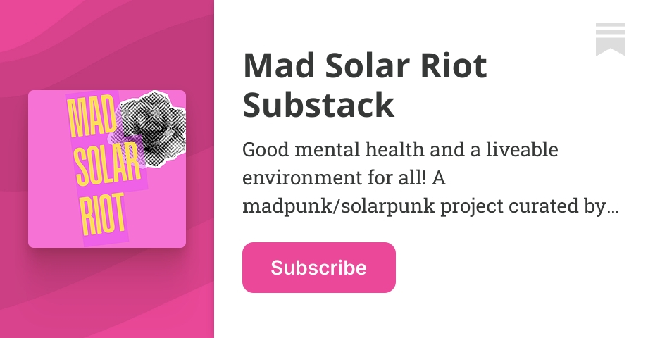 About - Mad Solar Riot Substack