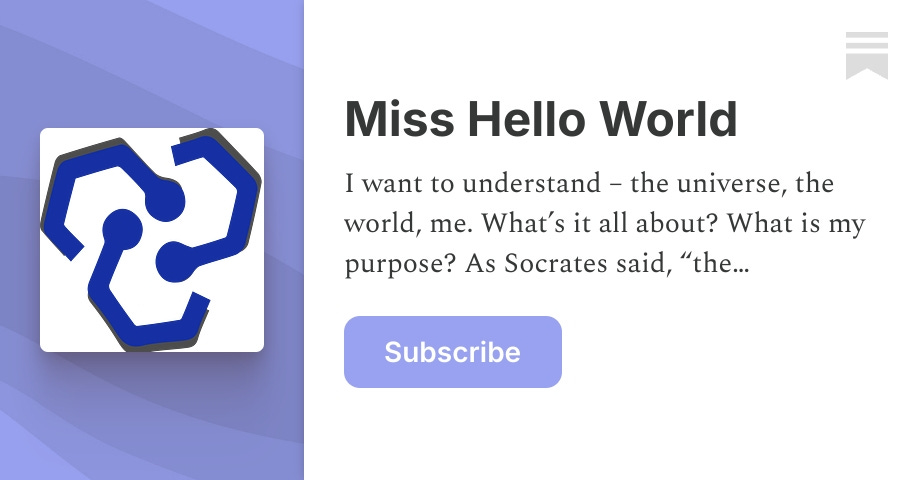 Miss Hello World | Substack