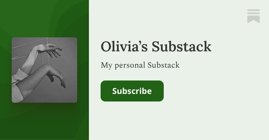 Olivia’s Substack | Substack