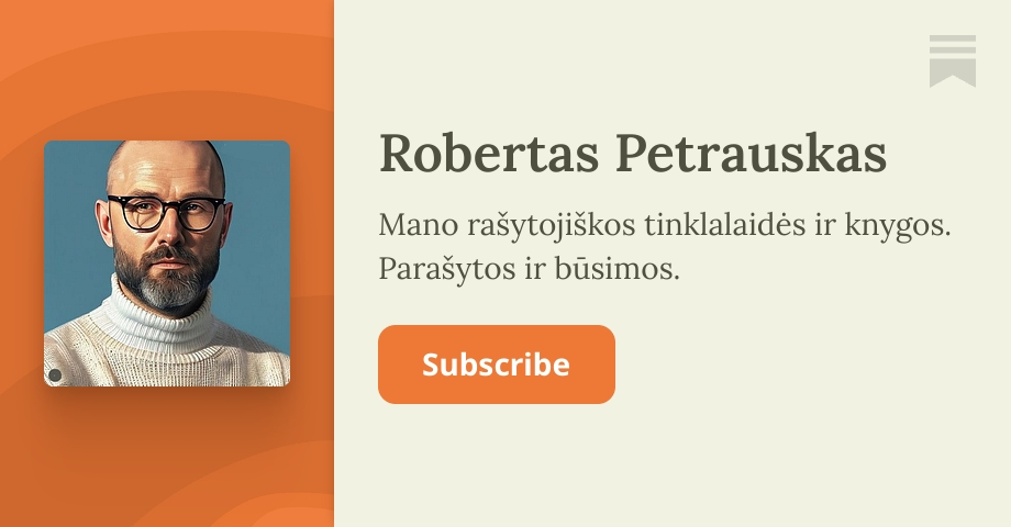 Robertas Petrauskas | Substack