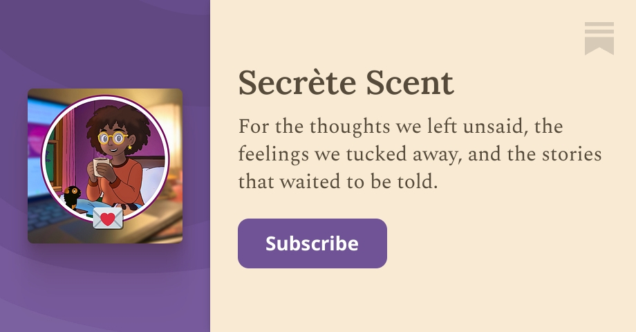 Secrete Scent | Substack