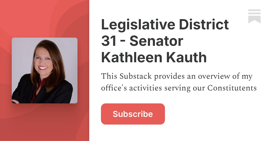 Legislative District 31 - Senator Kathleen Kauth | Substack