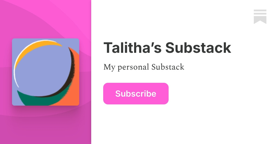Talitha’s Substack | Substack