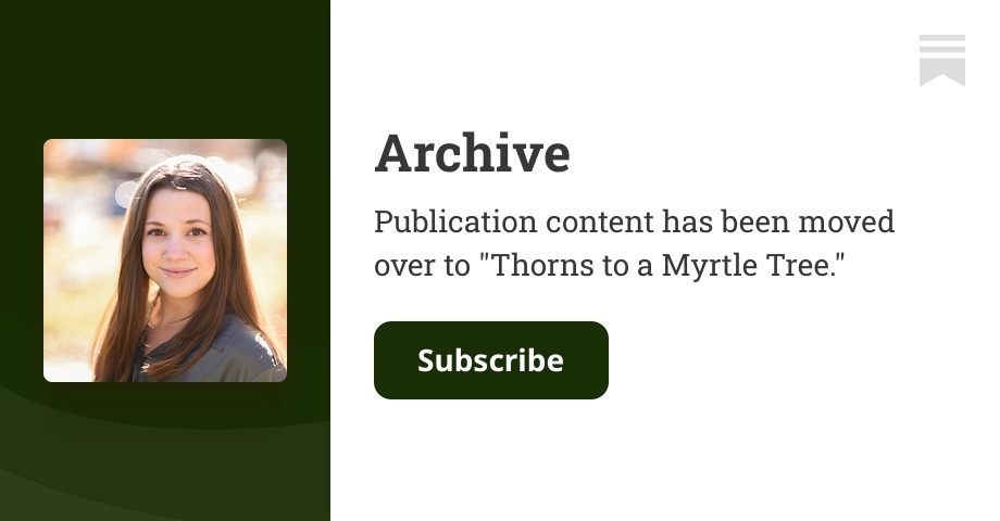 Thorns to a Myrtle Tree | Jillian Kondamudi | Substack