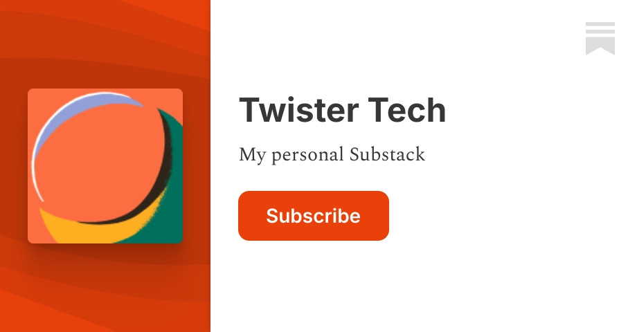 Twister Tech | Colin M | Substack