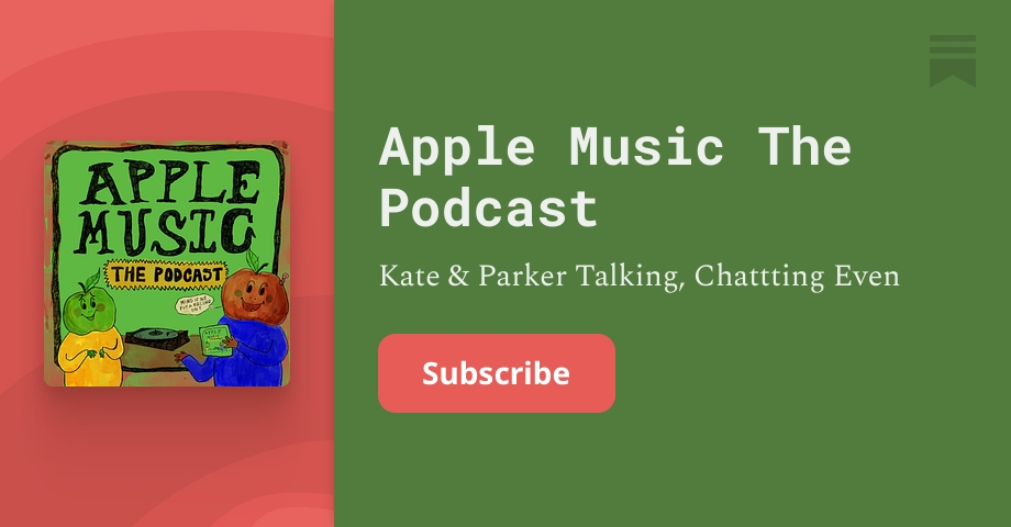 Apple Music The Podcast | Substack