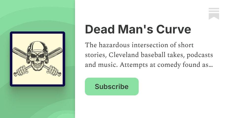 Dead Man's Curve | Kevin Scheid | Substack