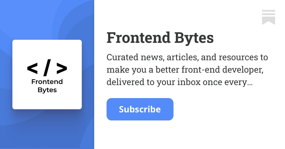 Frontend Bytes | Substack
