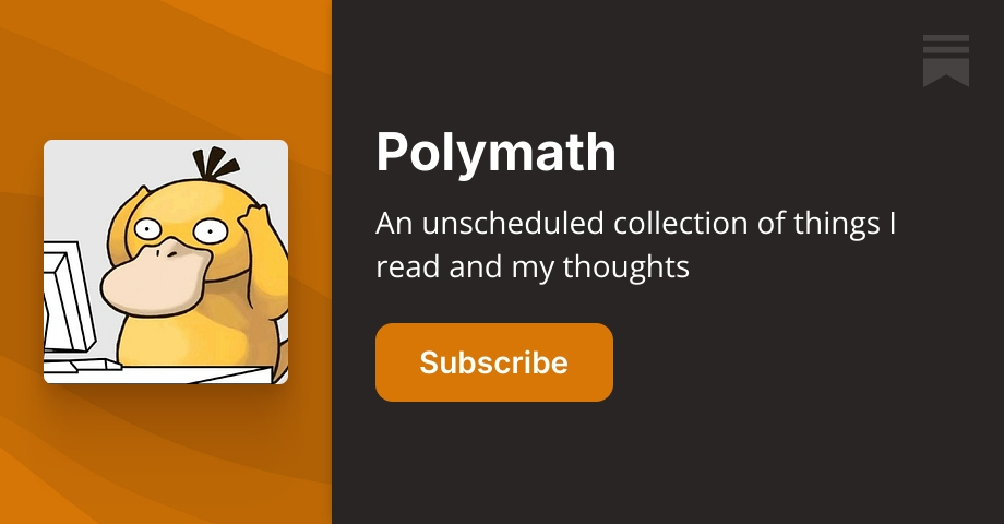 Polymath | Talha Ashraf | Substack
