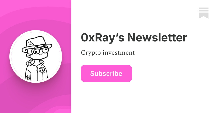 0xRay’s Newsletter | Substack