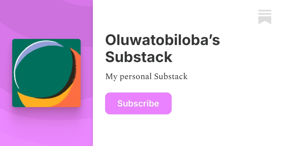 Oluwatobiloba’s Substack | Substack