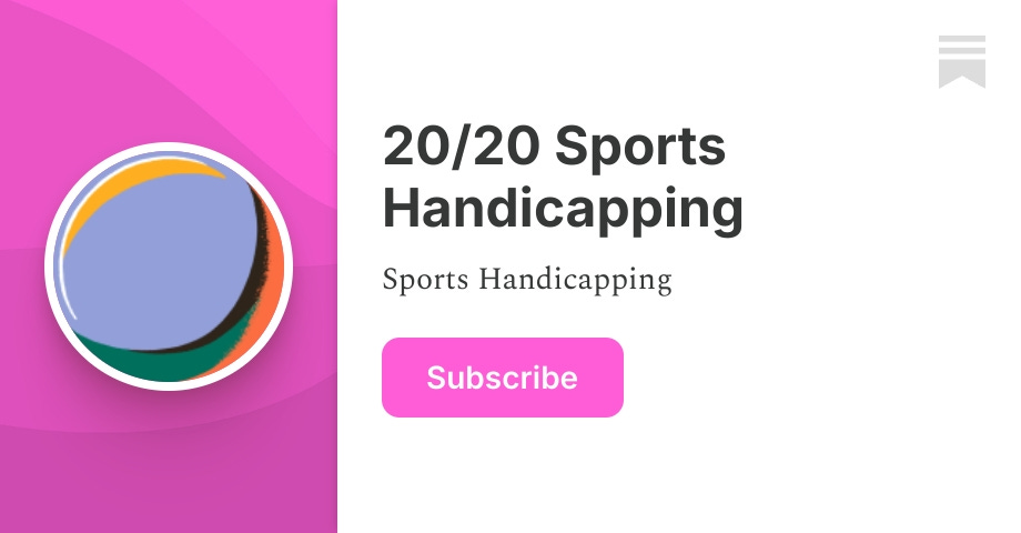 20/20 Sports Handicapping | Substack