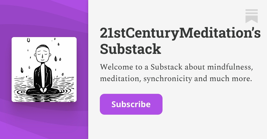 21stCenturyMeditation’s Substack | Substack