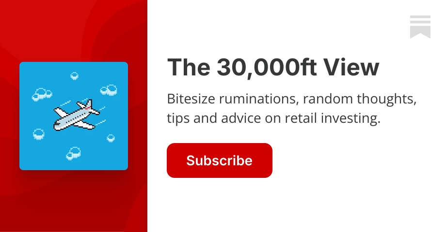 The 30,000ft View | 30,000ft Investor | Substack