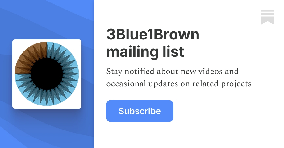 3Blue1Brown mailing list | Grant Sanderson | Substack