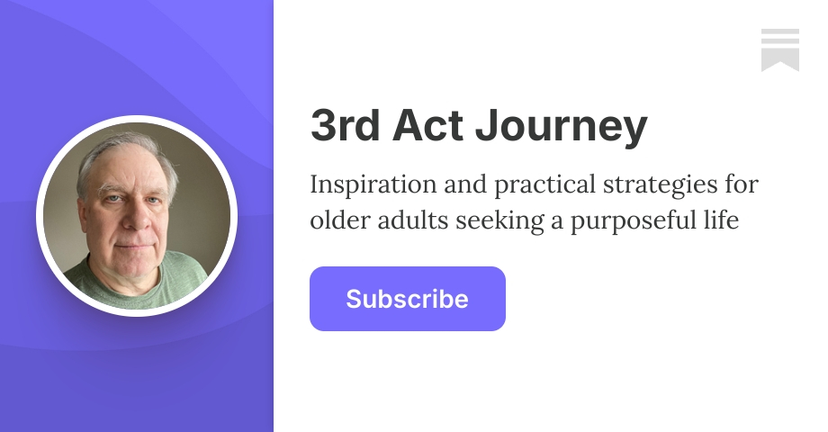 3rd Act Journey | Bill Koslosky MD | Substack