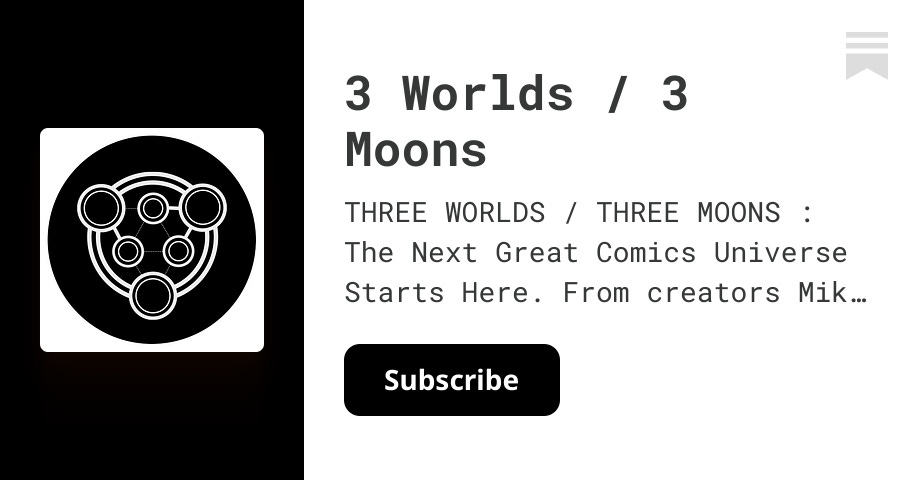 3 Worlds / 3 Moons | Substack