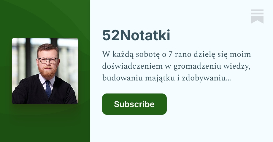 52Notatki | Przemek Gerschmann | Substack