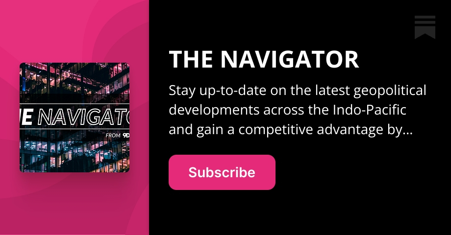THE NAVIGATOR | 9DASHLINE | Substack