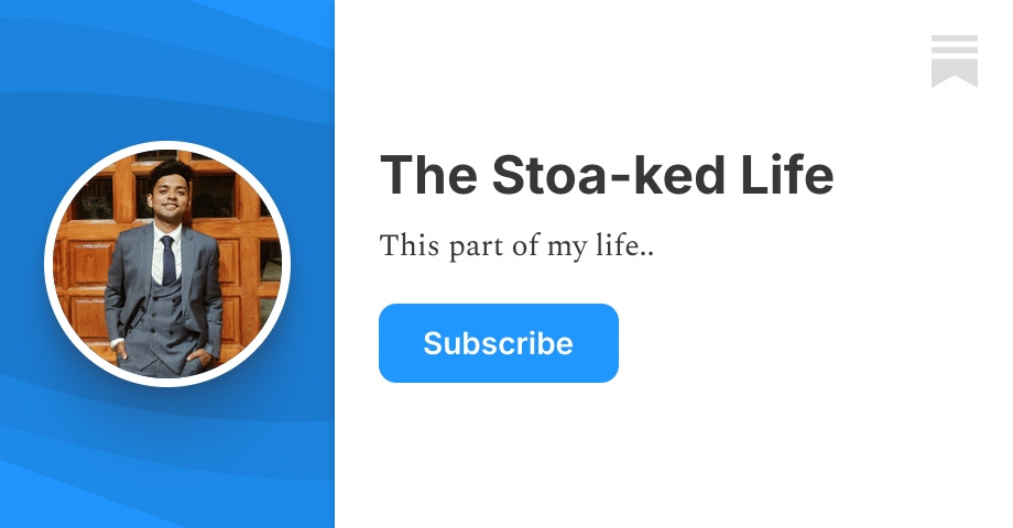 The Stoa-ked Life | Aakash Arvind M | Substack