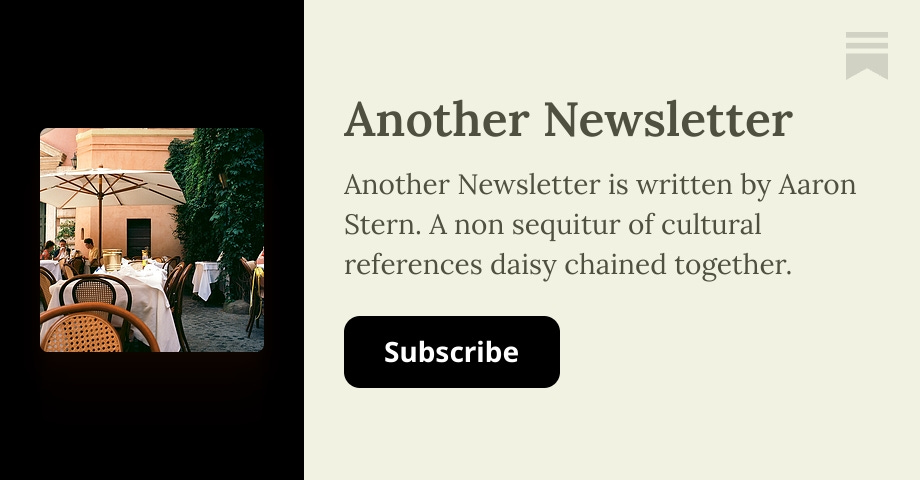 Another Newsletter | Aaron Stern | Substack