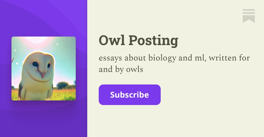 Owl Posting | Abhishaike Mahajan | Substack