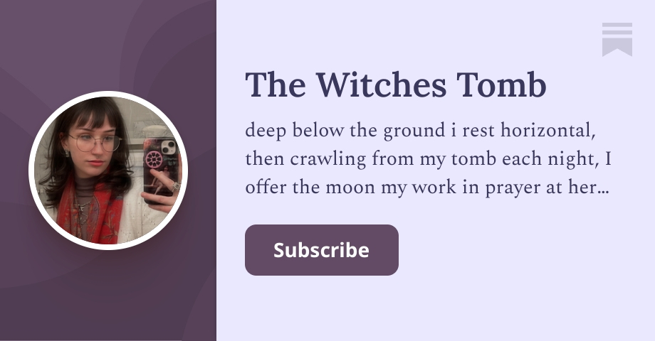 The Witches Tomb | Abigail Bird | Substack