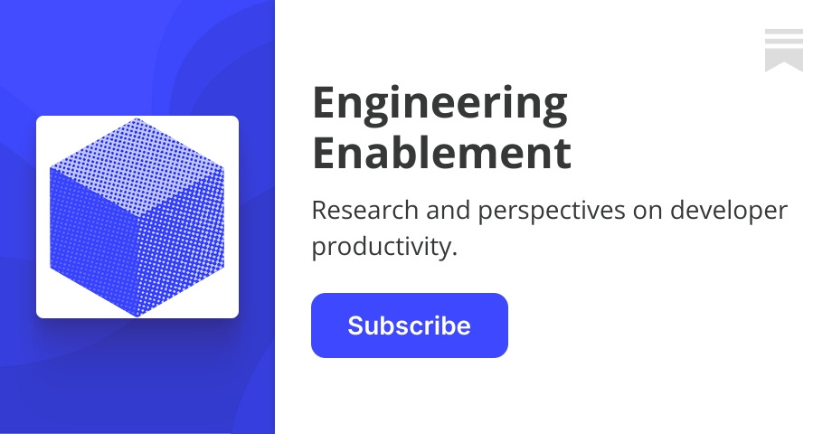 Engineering Enablement | Abi Noda | Substack