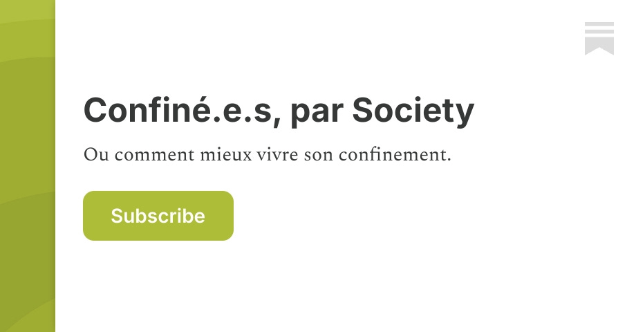 Confiné.e.s, par Society | Anthony Mansuy | Substack