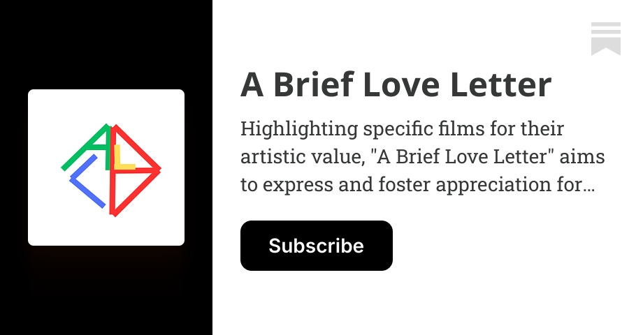 A Brief Love Letter | Justin Comeau | Substack