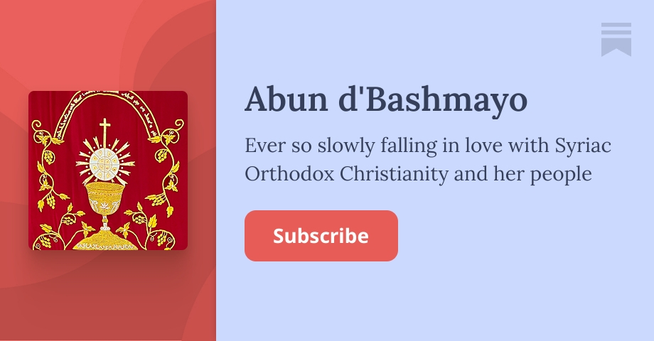 Abun d'Bashmayo | Elke Speliopoulos | Substack