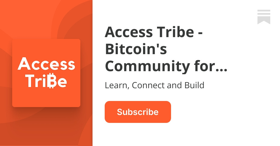 Access Tribe - Bitcoin's Community for Women | Access Tribe Bitcoin | Substack