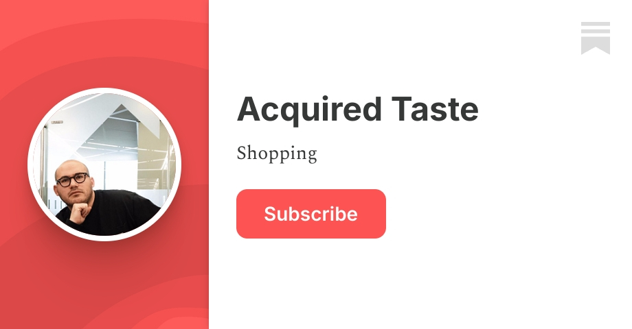 Acquired Taste | Substack