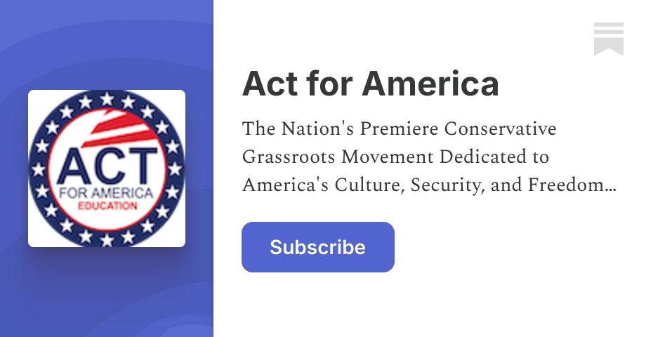 Act for America | Substack