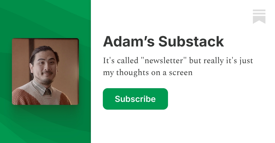 Adam’s Substack | Adam Chen | Substack