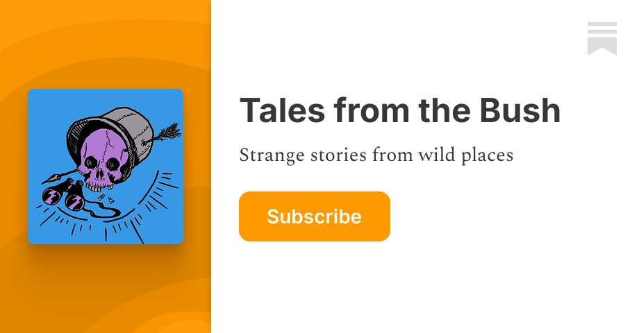 Tales from the Bush Podcast | Adam Parkison | Substack
