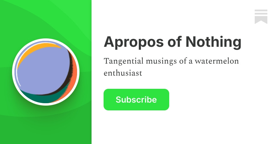 Apropos of Nothing | Adam Shorey | Substack