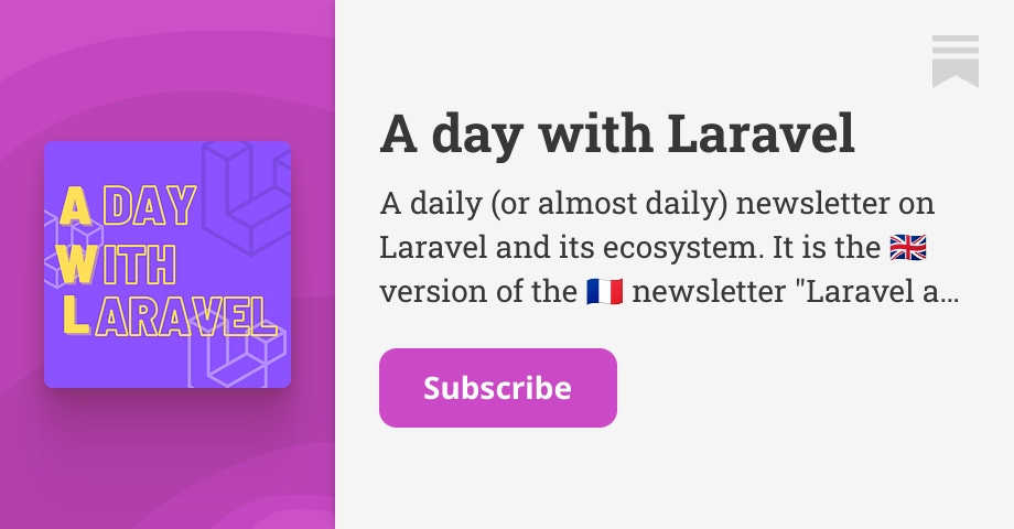 A day with Laravel | HappyToDev | Substack