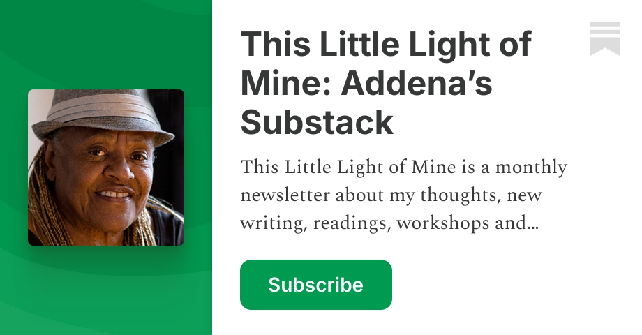 This Little Light of Mine: Addena’s Substack | Addena Sumter-Freitag | Substack